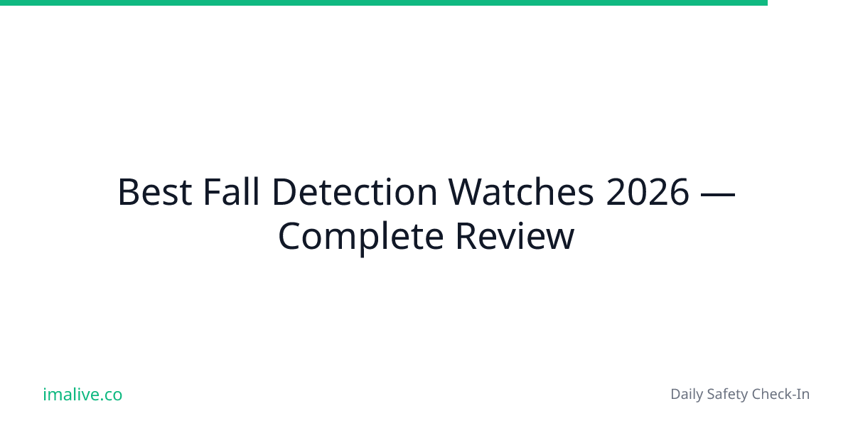 Best Fall Detection Watches 2026 | I'm Alive