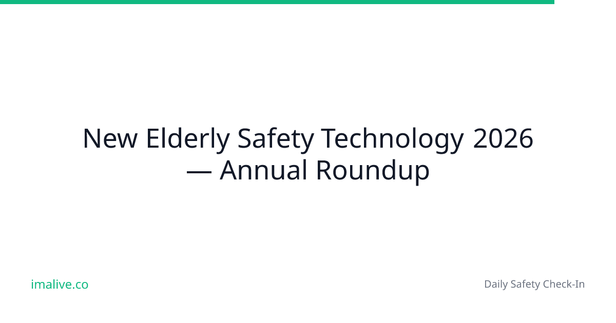 New Elderly Safety Technology 2026 | I'm Alive